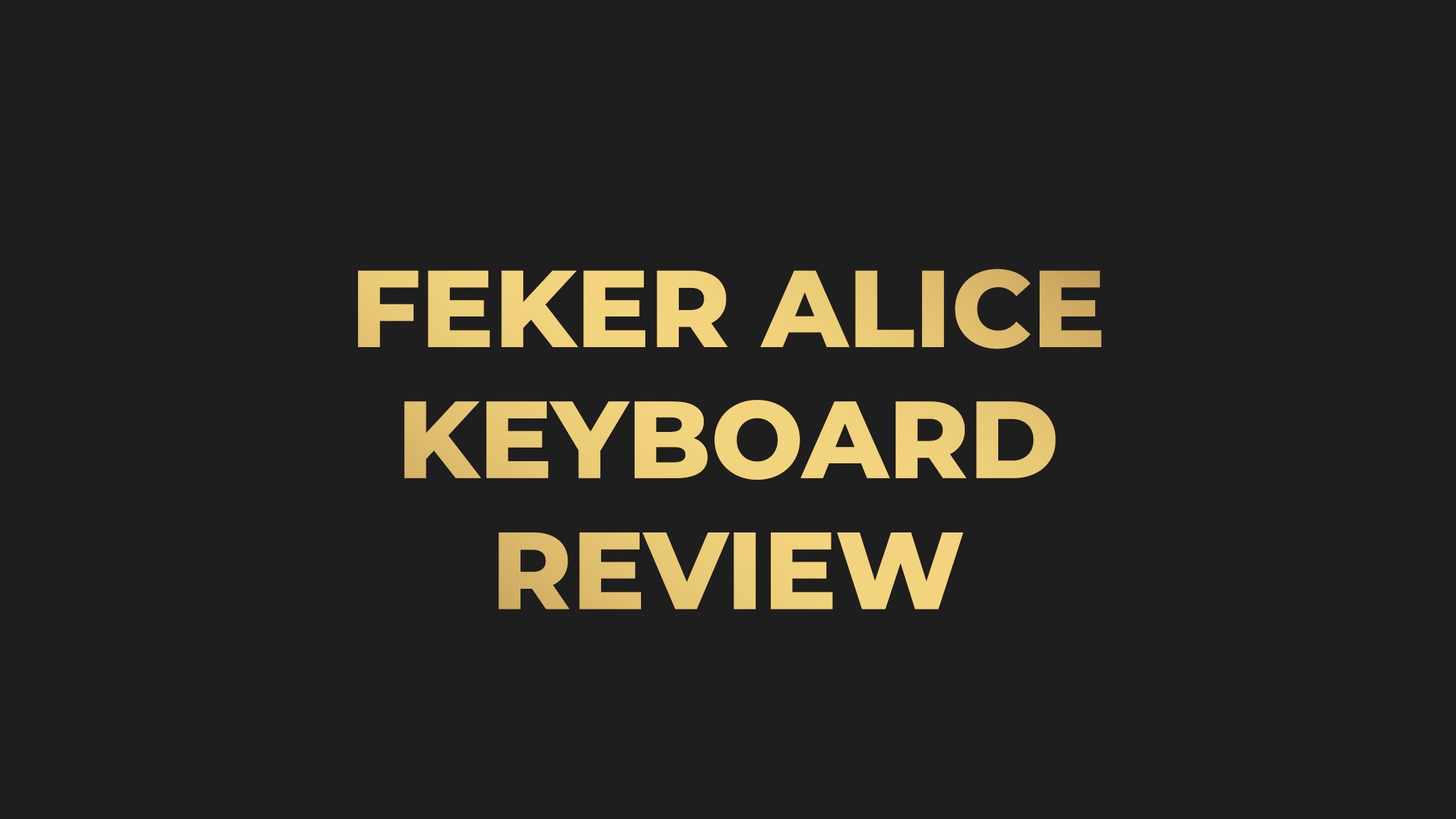Feker Alice Keyboard Review – KPrepublic