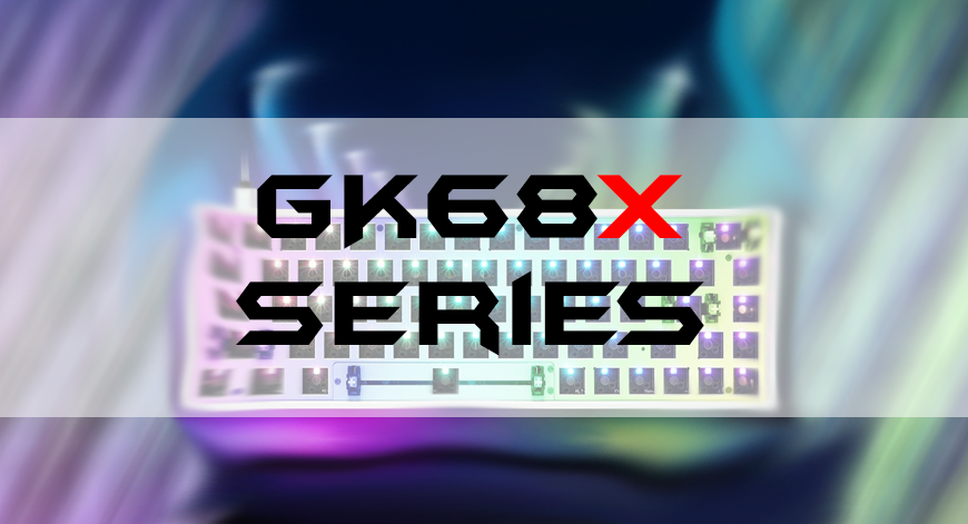 New Mechanical keyboard from GK - GK68X series – KPrepublic